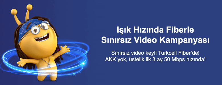 Fiberle Sınırsız Video Kampanyası - Turkcell Superonline